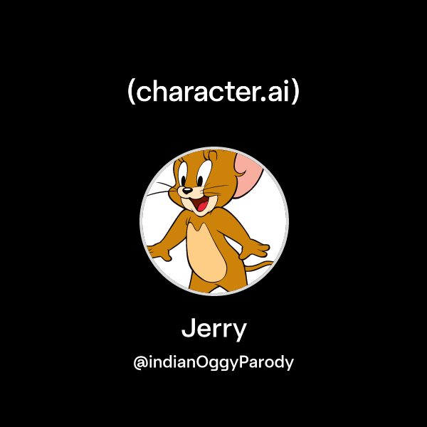 Chat with Jerry | character.ai | AI Chat, Reimagined–Your Words. Your ...