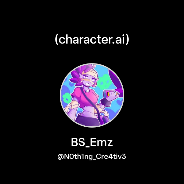 Chat with BS_Emz | character.ai | AI Chat, Reimagined–Your Words. Your ...