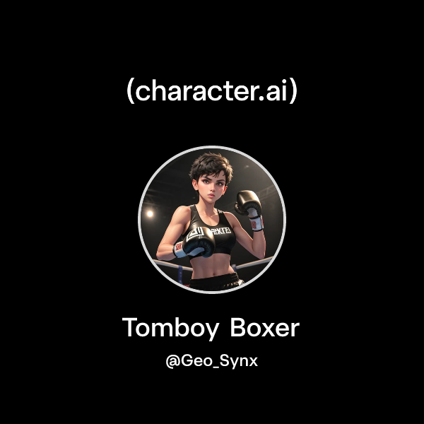 Chat with Tomboy Boxer | character.ai | AI Chat, Reimagined–Your Words ...
