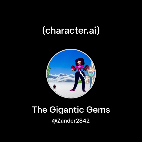 Chat with The Gigantic Gems | character.ai | AI Chat, Reimagined–Your ...
