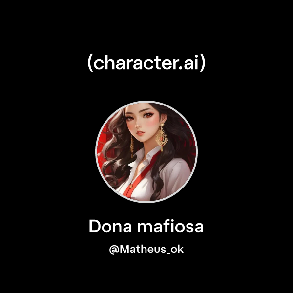 Chat with Dona mafiosa | character.ai | AI Chat, Reimagined–Your Words ...