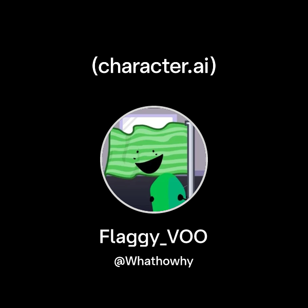 Chat with Flaggy_VOO | character.ai | Personalized AI for every moment ...
