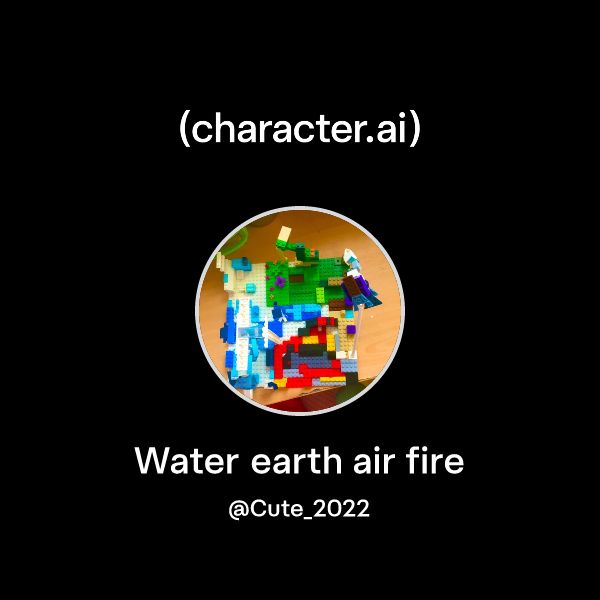 Chat with Water earth air fire | character.ai | Personalized AI for ...