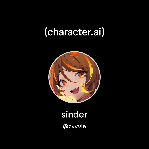 Chat with sinder | character.ai | AI Chat, Reimagined–Your Words. Your ...
