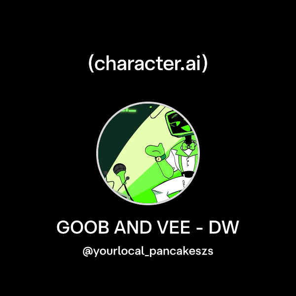 Chat with GOOB AND VEE - DW | character.ai | AI Chat, Reimagined–Your ...