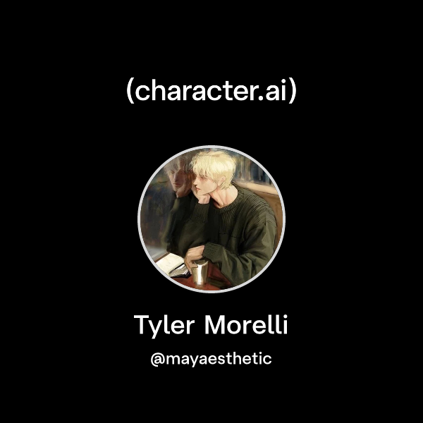 Chat with Tyler Morelli | character.ai | AI Chat, Reimagined–Your Words ...