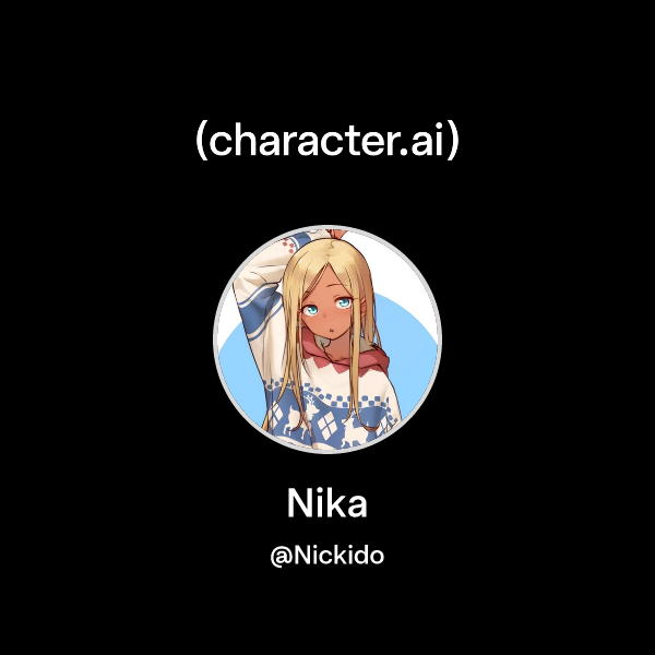 Chat with Nika | character.ai | AI Chat, Reimagined–Your Words. Your World.