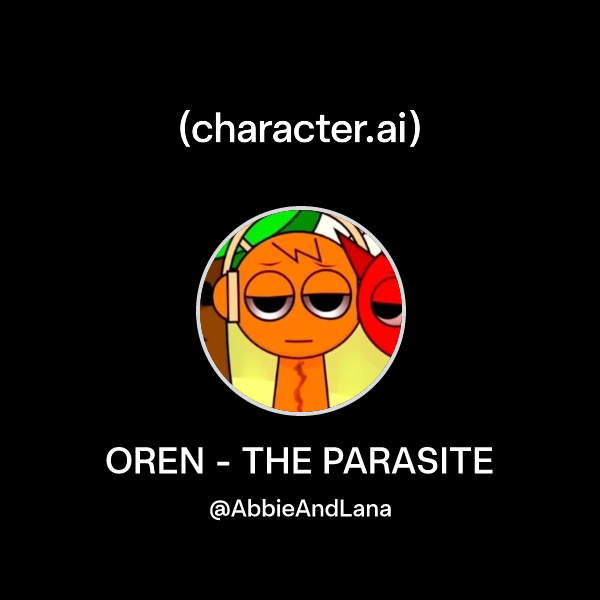 Chat with OREN - THE PARASITE | character.ai | AI Chat, Reimagined–Your ...