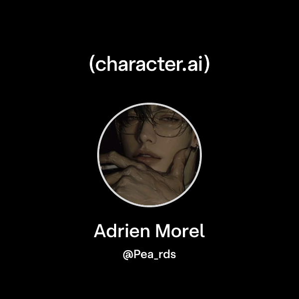 Chat with Adrien Morel | character.ai | AI Chat, Reimagined–Your Words ...