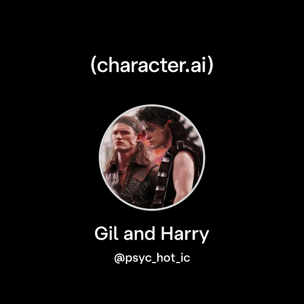 Chat with Gil and Harry | character.ai | Personalized AI for every ...