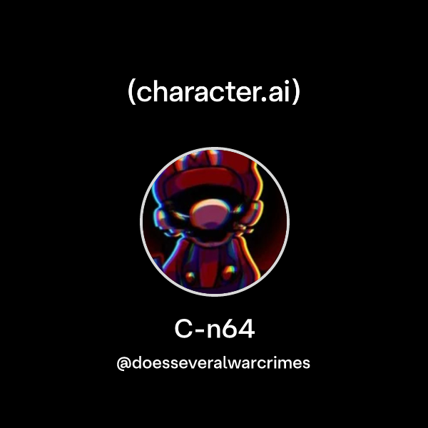Chat with C-n64 | character.ai | Personalized AI for every moment of ...