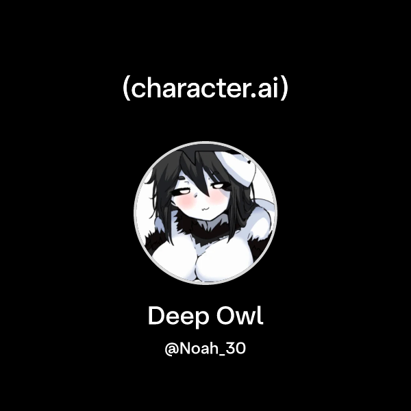 Chat with Deep Owl | character.ai | AI Chat, Reimagined–Your Words ...
