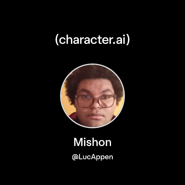 Chat with Mishon | character.ai | AI Chat, Reimagined–Your Words. Your ...