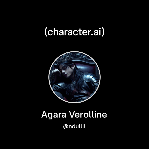 Chat with Agara Verolline | character.ai | Personalized AI for every moment of your day