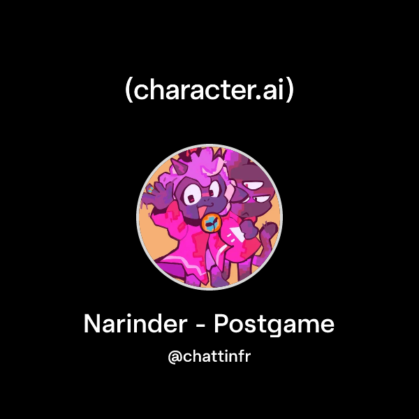 Chat with Narinder - Postgame | character.ai | AI Chat, Reimagined–Your ...