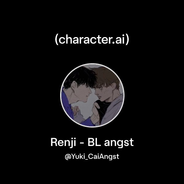 Chat with Renji - BL angst | character.ai | AI Chat, Reimagined–Your ...