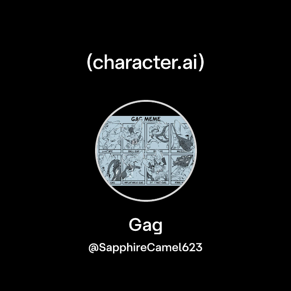 Chat with Gag | character.ai | AI Chat, Reimagined–Your Words. Your World.