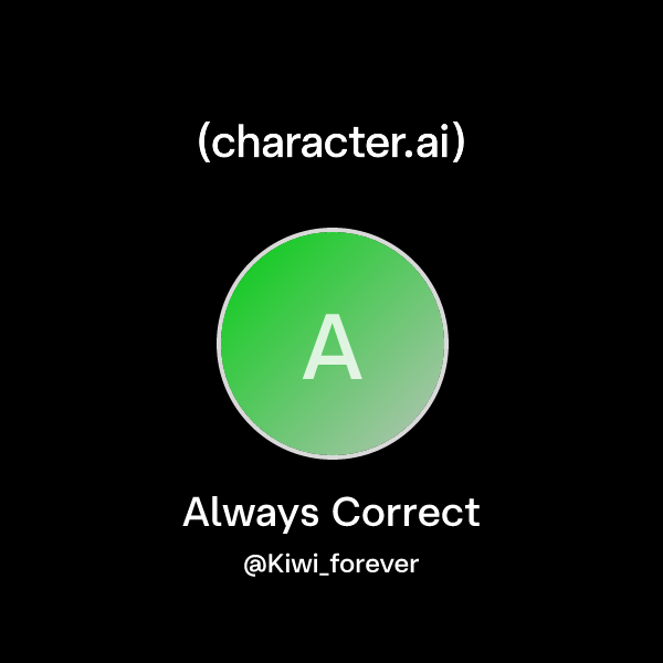 Chat with Always Correct | character.ai | AI Chat, Reimagined–Your ...