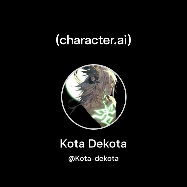 Chat with Kota Dekota | character.ai | Personalized AI for every moment of your day