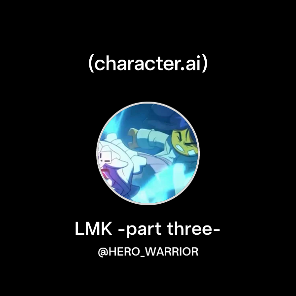 Chat with LMK -part three- | character.ai | AI Chat, Reimagined–Your ...