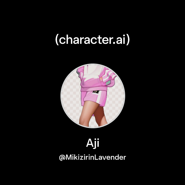 Chat with Aji | character.ai | AI Chat, Reimagined–Your Words. Your World.