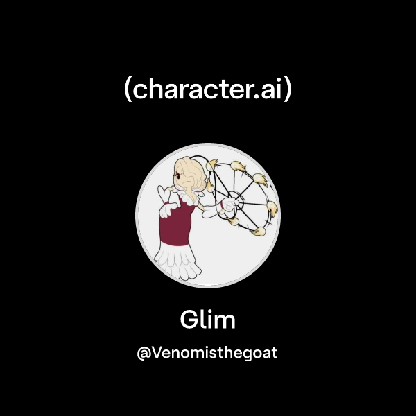 Chat with Glim | character.ai | Personalized AI for every moment of ...