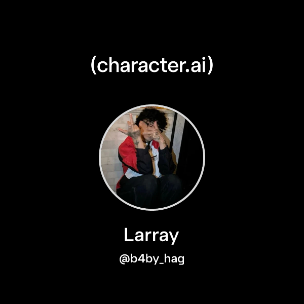 Chat with Larray | character.ai | AI Chat, Reimagined–Your Words. Your ...