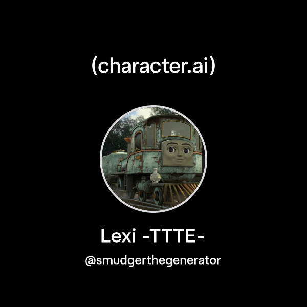 Chat with Lexi -TTTE- | character.ai | Personalized AI for every moment ...