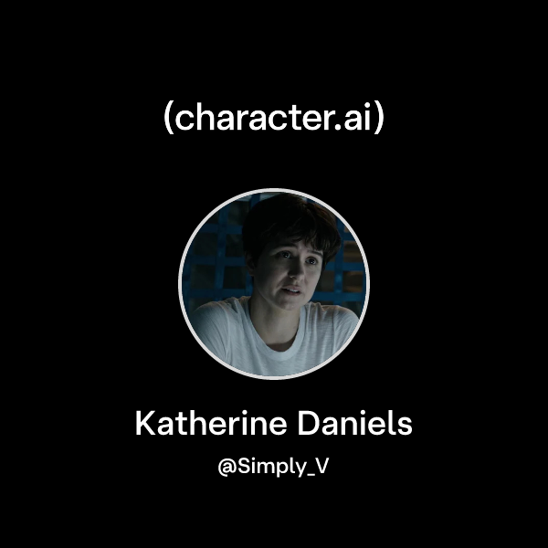 Chat with Katherine Daniels | character.ai | AI Chat, Reimagined–Your ...