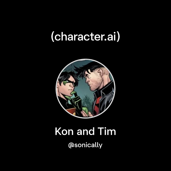 Chat with Kon and Tim | character.ai | AI Chat, Reimagined–Your Words ...