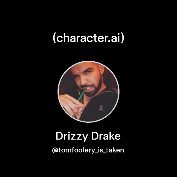 Chat with Drizzy Drake | character.ai | Personalized AI for every ...