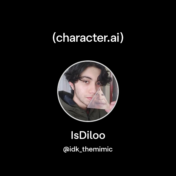 Chat with IsDiloo | character.ai | AI Chat, Reimagined–Your Words. Your ...