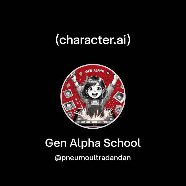 Chat with Gen Alpha School | character.ai | AI Chat, Reimagined–Your Words. Your World.