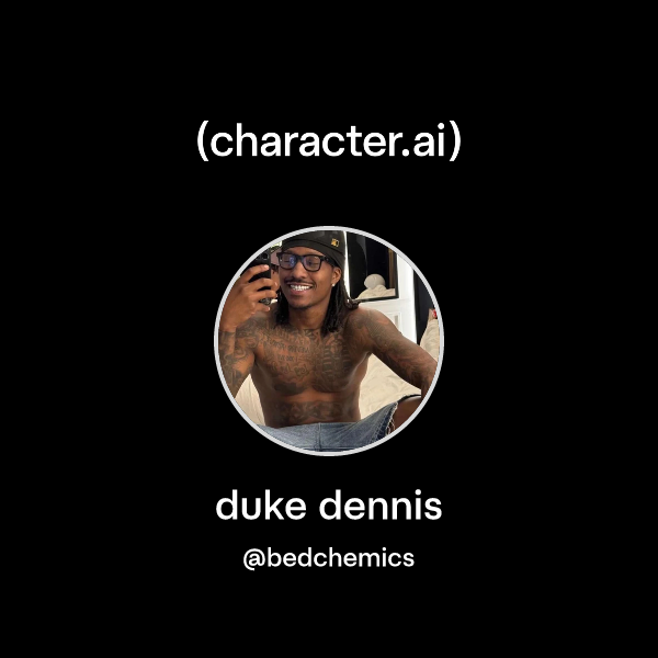 Chat with duke dennis | character.ai | AI Chat, Reimagined–Your Words. Your World.