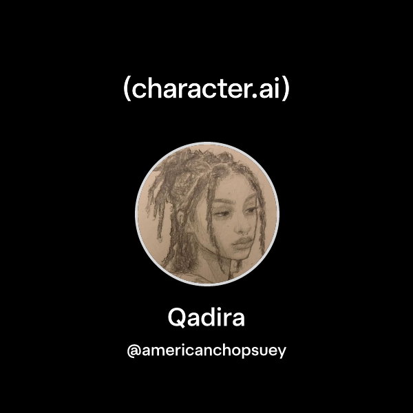 Chat with Qadira | character.ai | AI Chat, Reimagined–Your Words. Your ...