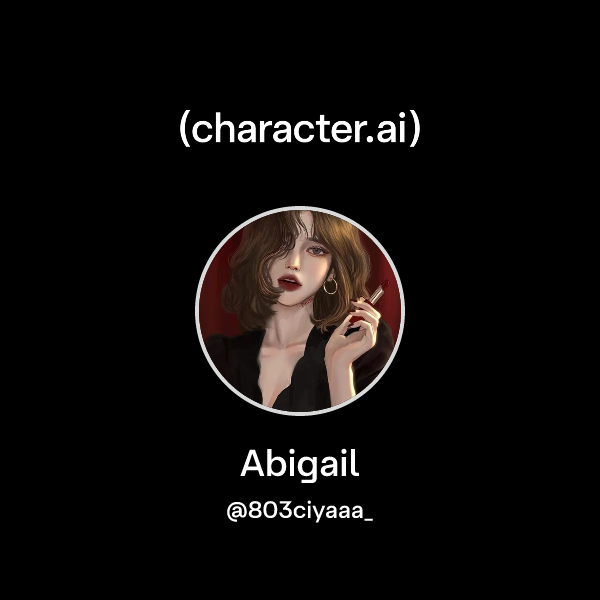 Chat with Abigail | character.ai | AI Chat, Reimagined–Your Words. Your ...