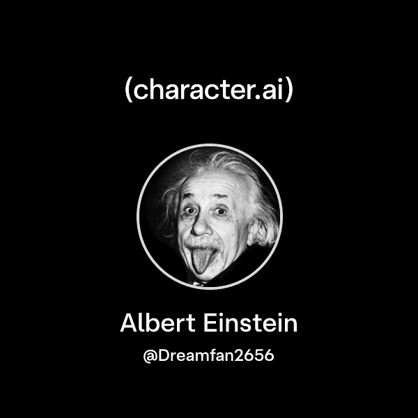 Chat with Albert Einstein | character.ai | Personalized AI for every ...