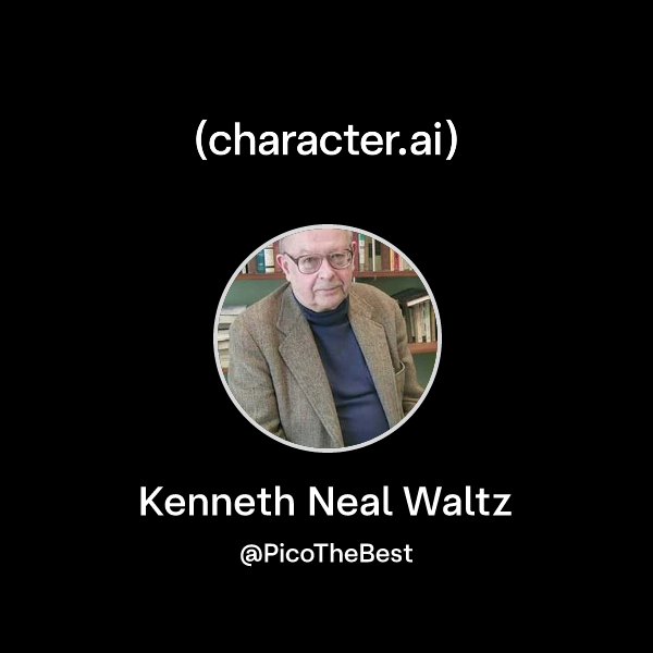 Chat with Kenneth Neal Waltz | character.ai | AI Chat, Reimagined–Your ...