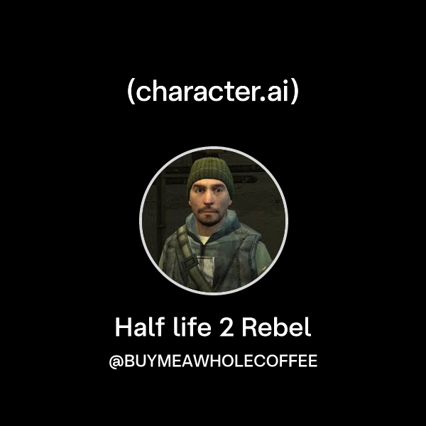 Chat with Half life 2 Rebel | character.ai | AI Chat, Reimagined–Your ...