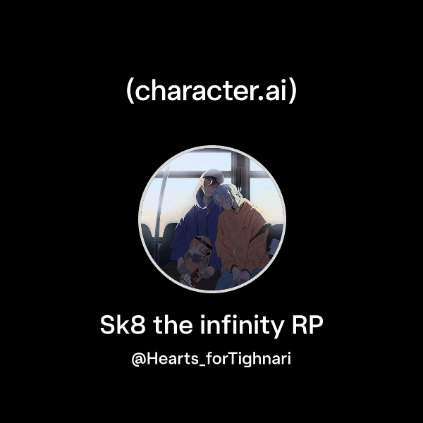 Chat with Sk8 the infinity RP | character.ai | AI Chat, Reimagined–Your Words. Your World.