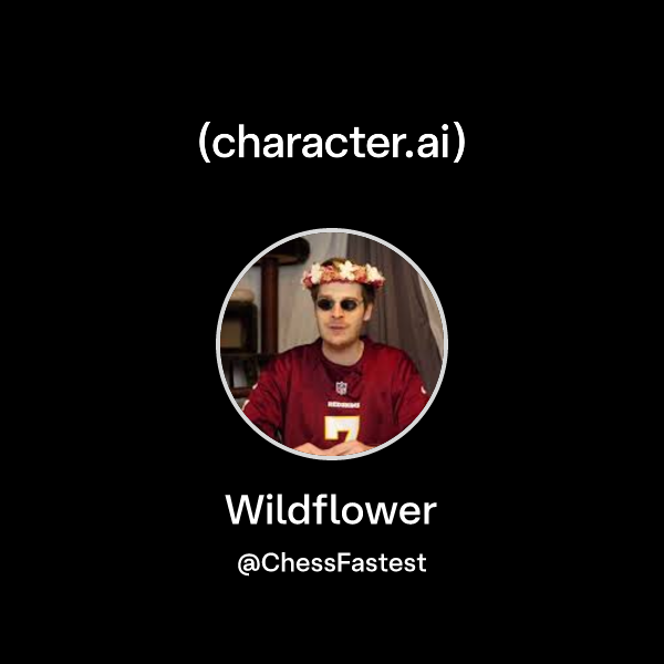 Chat with Wildflower | character.ai | Personalized AI for every moment ...