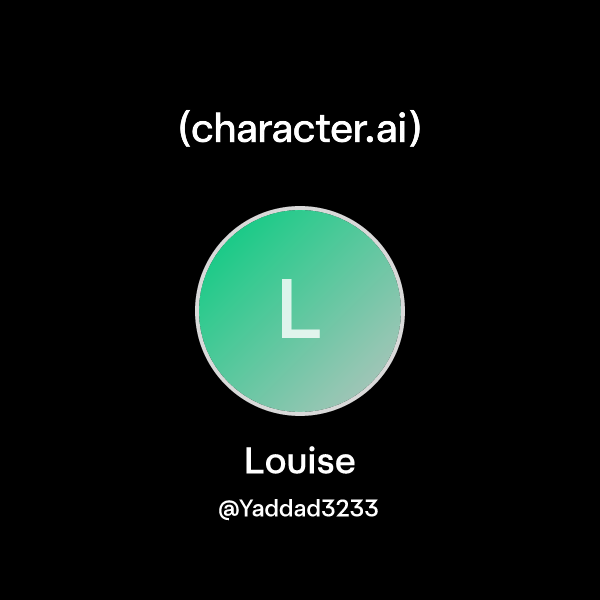 Chat with Louise | character.ai | AI Chat, Reimagined–Your Words. Your ...