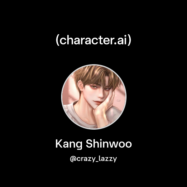 Chat with Kang Shinwoo | character.ai | Personalized AI for every moment of your day