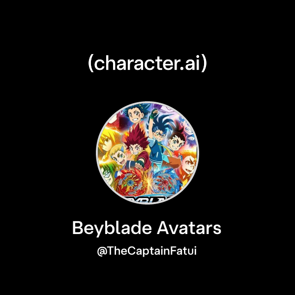 Chat with Beyblade Avatars | character.ai | Personalized AI for every ...