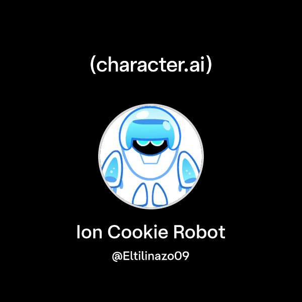 Chat with Ion Cookie Robot | character.ai | Personalized AI for every moment of your day