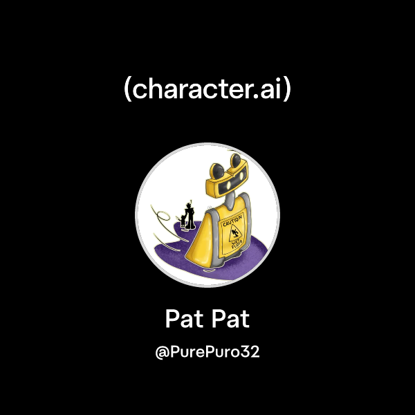 Chat with Pat Pat | character.ai | AI Chat, Reimagined–Your Words. Your ...