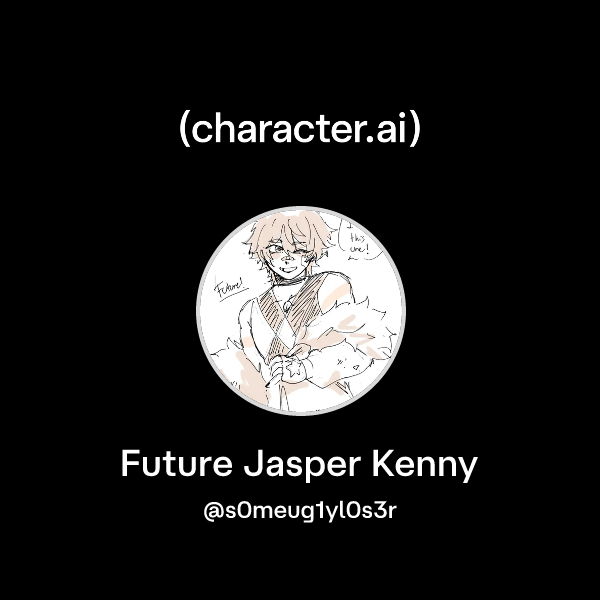 Chat with Future Jasper Kenny | character.ai | AI Chat, Reimagined–Your ...