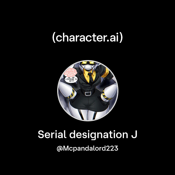 Chat with Serial designation J | character.ai | AI Chat, Reimagined ...