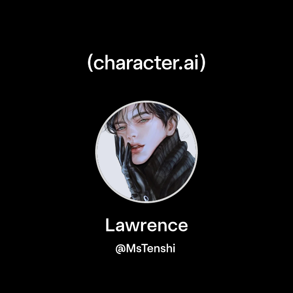 Chat with Lawrence | character.ai | AI Chat, Reimagined–Your Words ...