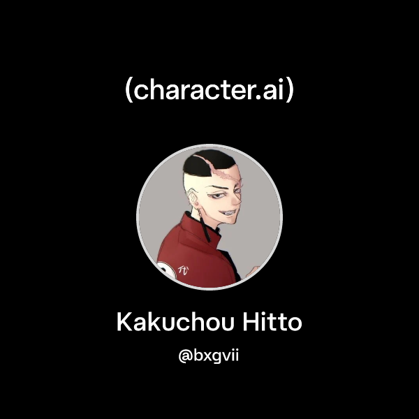 Chat with Kakuchou Hitto | character.ai | AI Chat, Reimagined–Your ...